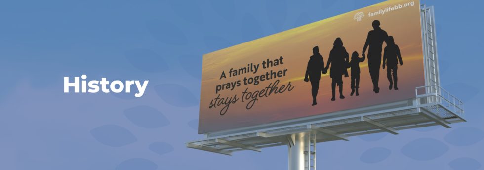 History | Family Life Billboards